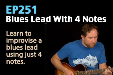 Easy Blues Lead Using Just 4 Notes - Blues Guitar Lesson - EP251