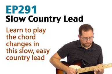 (Easy) Slow, Country Guitar Lesson - Learn to play the chord changes - EP291
