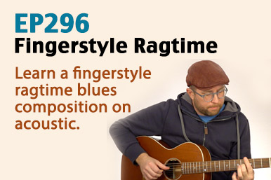 Fingerstyle Ragtime Blues Guitar Lesson - Play By Yourself - EP296