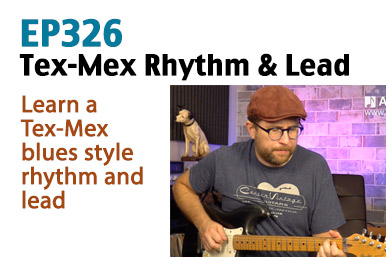 Tex-Mex Blues Style Rhythm and Lead Guitar Lesson - EP326