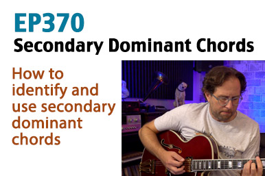 Secondary Dominant Chords - What They Are And How To Use Them - Guitar ...