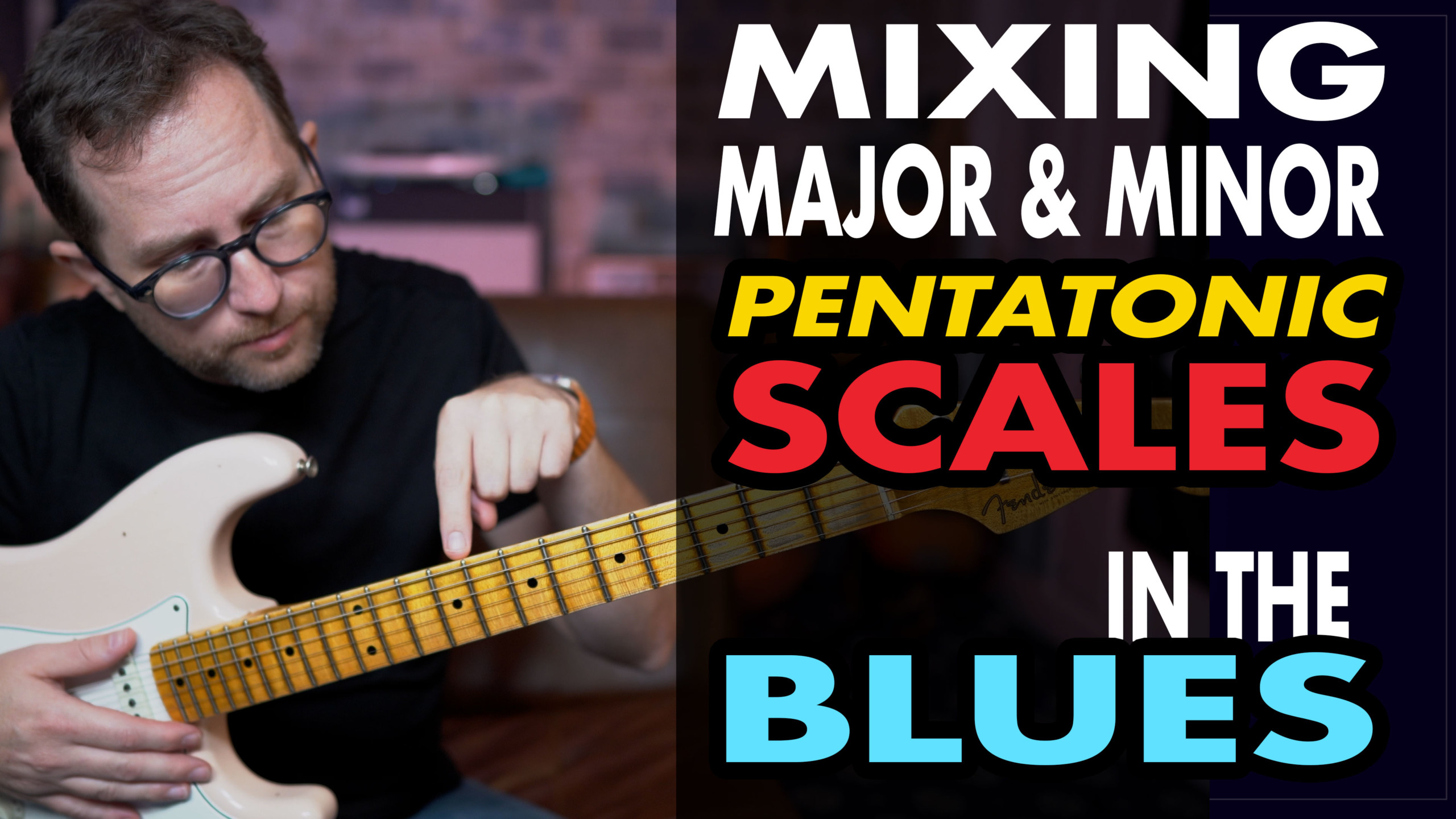 Ideas for mixing the major & minor pentatonic scales. - Guitar Lesson EP437