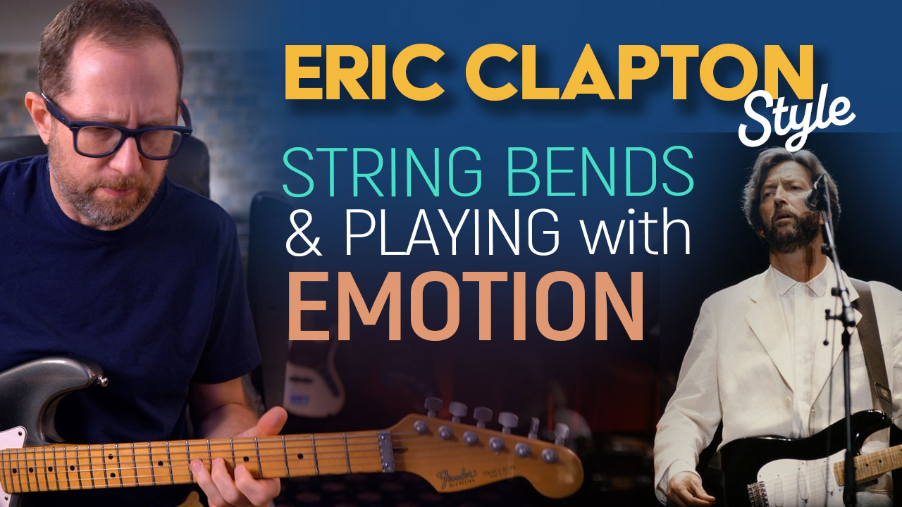 Eric Clapton style string bends and playing with emotion - Guitar ...