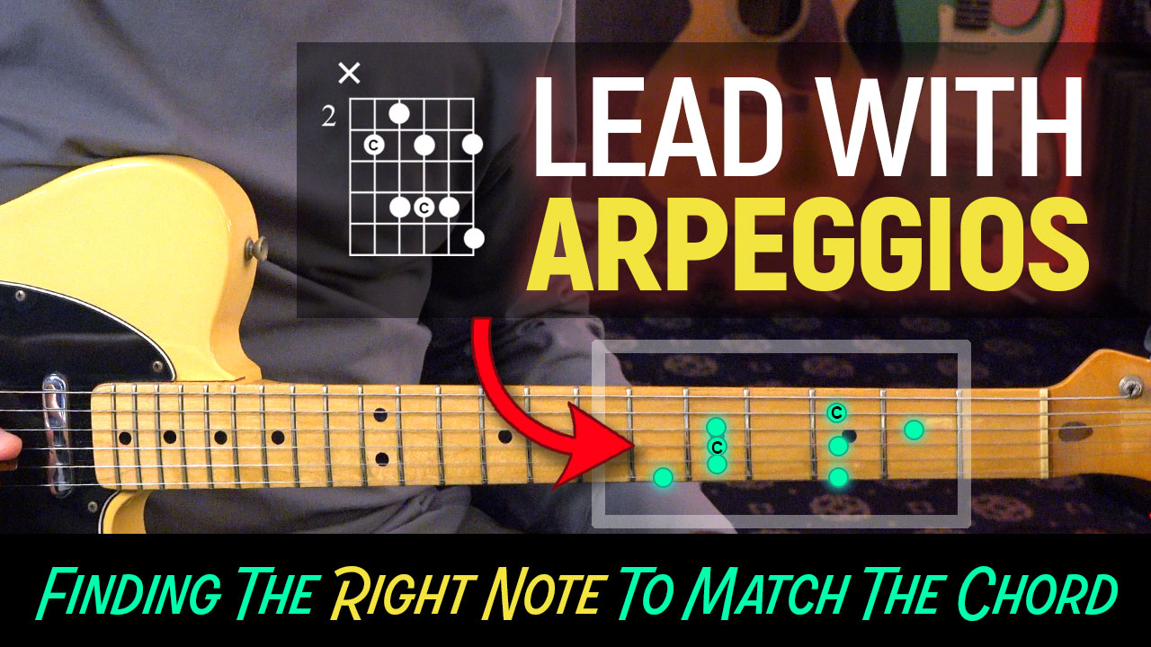 Lead with Arpeggios: finding the right notes to match the chord ...